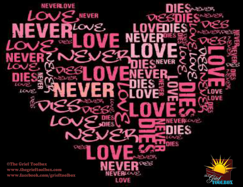 Love Never Dies The Grief Toolbox